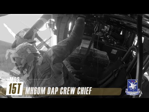 Service in the 160th Special Operations Aviation Regiment: Army MOS 15T MH-60 DAP Flight Crew Chief