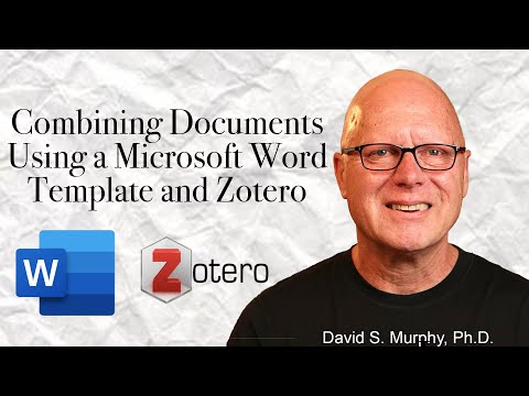 Combining Documents Using a Microsoft Word Template and Zotero