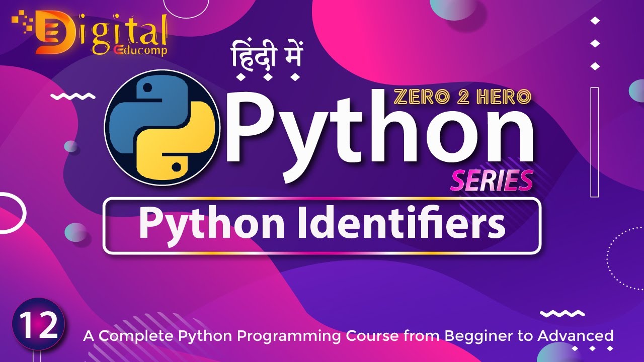12- Python Identifiers | Python Tutorial in Hindi