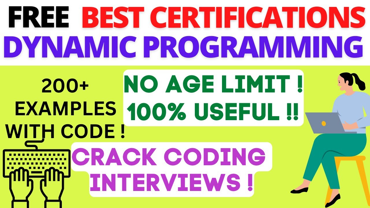 FREE DYNAMIC PROGRAMMING COURSES WITH CERTIFICATES| POWERFUL LEARNING DYNAMIC PROGRAMMING COURSES