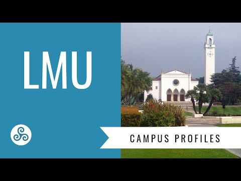 Campus Profile - Loyola Marymount University - LMU Los Angeles