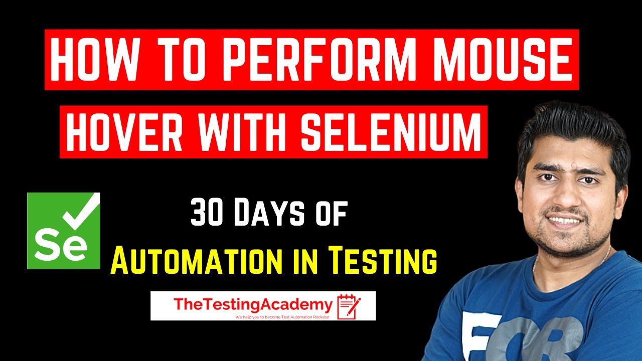 Mouse Hover Action using Actions Class in Selenium WebDriver | Automation Tutorials | Day17