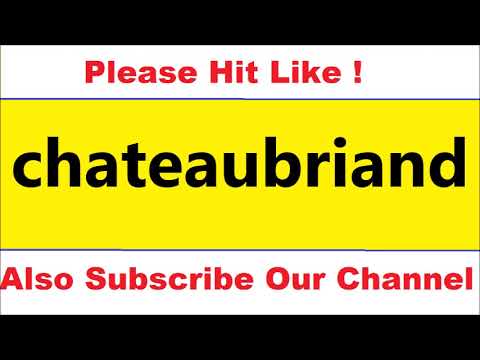 HOW TO PRONOUNCE chateaubriand