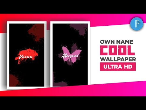 HOW TO MAKE YOUR OWN NAME HD WALLPAPER | PIXELLAB WALLPAPER TUTORIAL | #ARTISTWORLD #ART15TW0RLD #AW