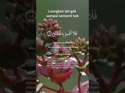 Surah At-Takwir ayat 11-20 #attakwir #mengenalislam #mengajiyuk #motivasi #belajarmengaji #storywa