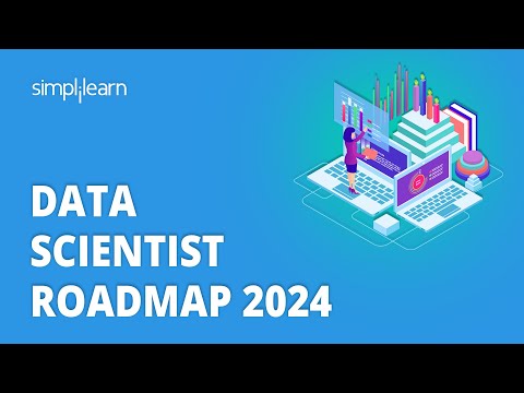 Complete Roadmap to Become a Data Scientist| How to Become a Data Scientist in 2024 ? | Simplilearn