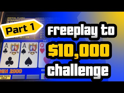 Freeplay to $10k challenge. Part 1. High Limit Video Poker VLOG 74