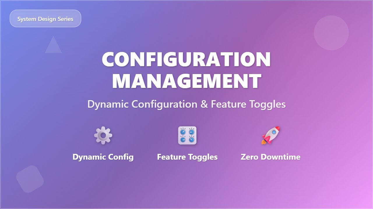 Configuration Management for Beginners: Dynamic Config & Feature Toggles