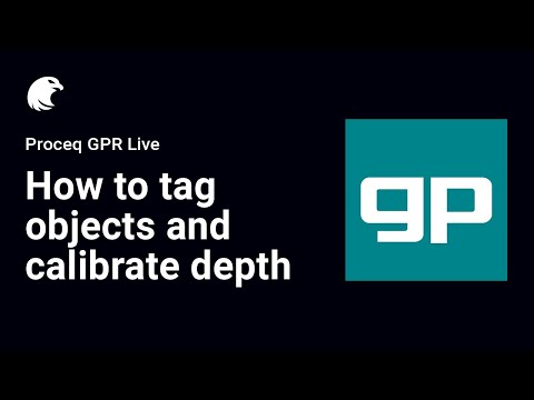 How to tag objects and calibrate depth I Proceq GPR Live