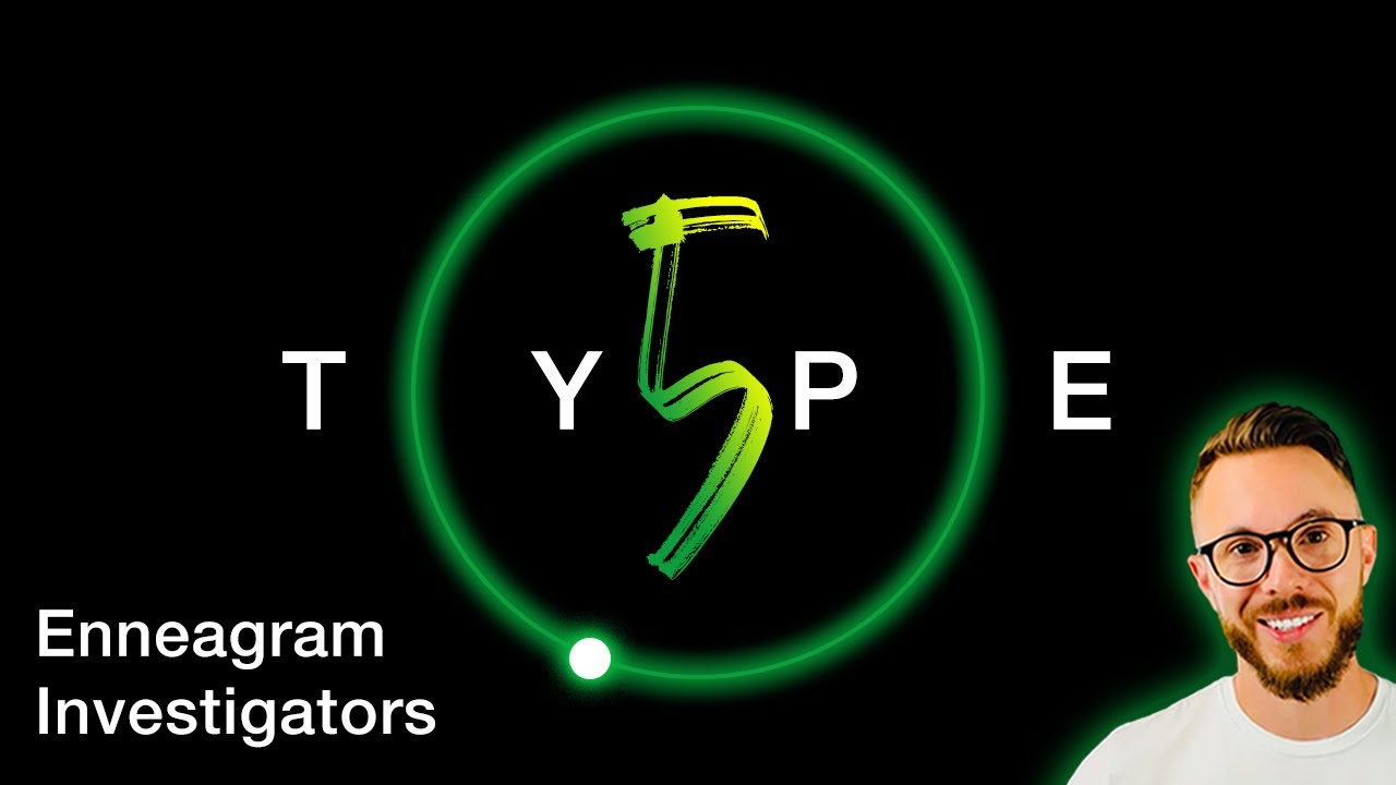 Enneagram Type 5s Explained - A Complete Guide