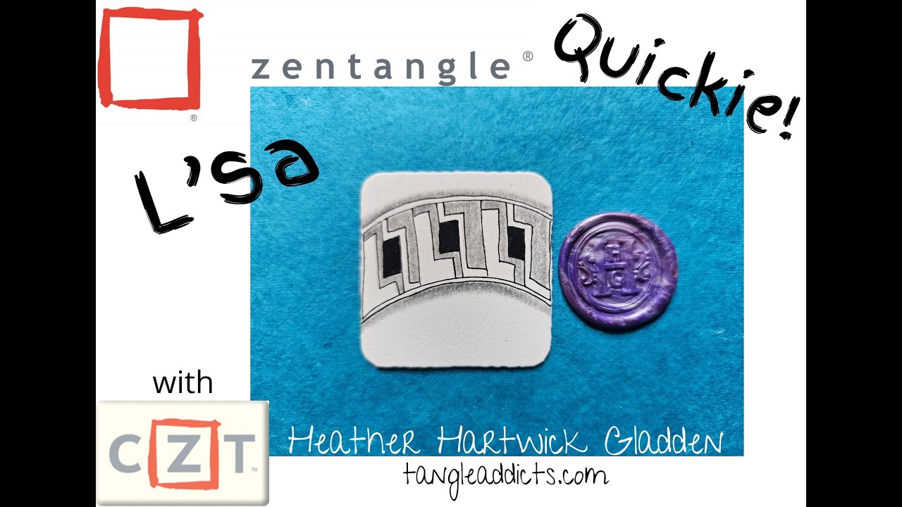 L'sa | Zentangle® Quickie