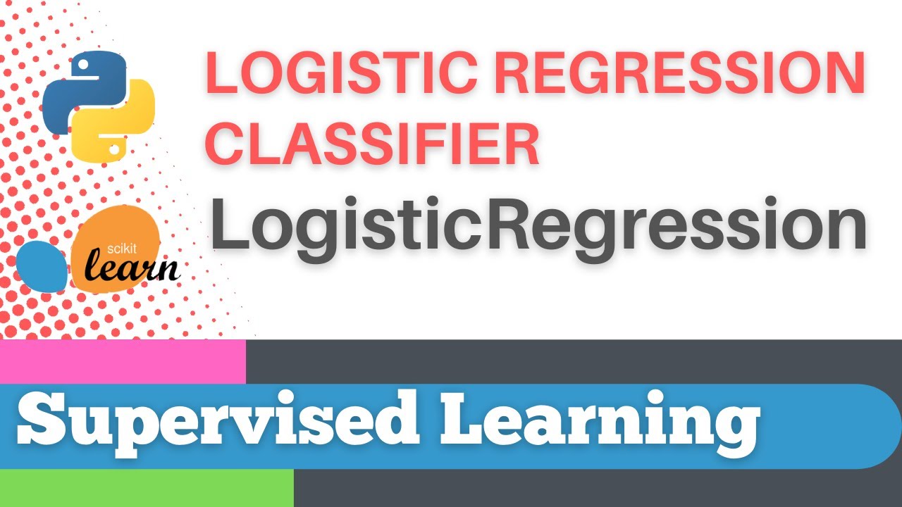 #43: Scikit-learn 40:Supervised Learning 18: LogisticRegression() classifier