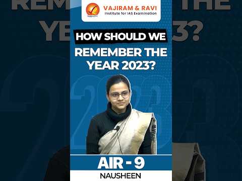 NAUSHEEN AIR 9 CSE 2023 | How should we remember the year 2023?