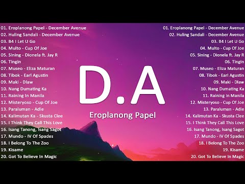 Eroplanong Papel - December Avenue | OPM Love Songs 2025 Playlist With Lyrics - OPM Filipino Viral