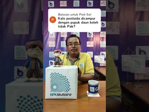 Q&A: Pestisida Dicampur Pupuk Daun?