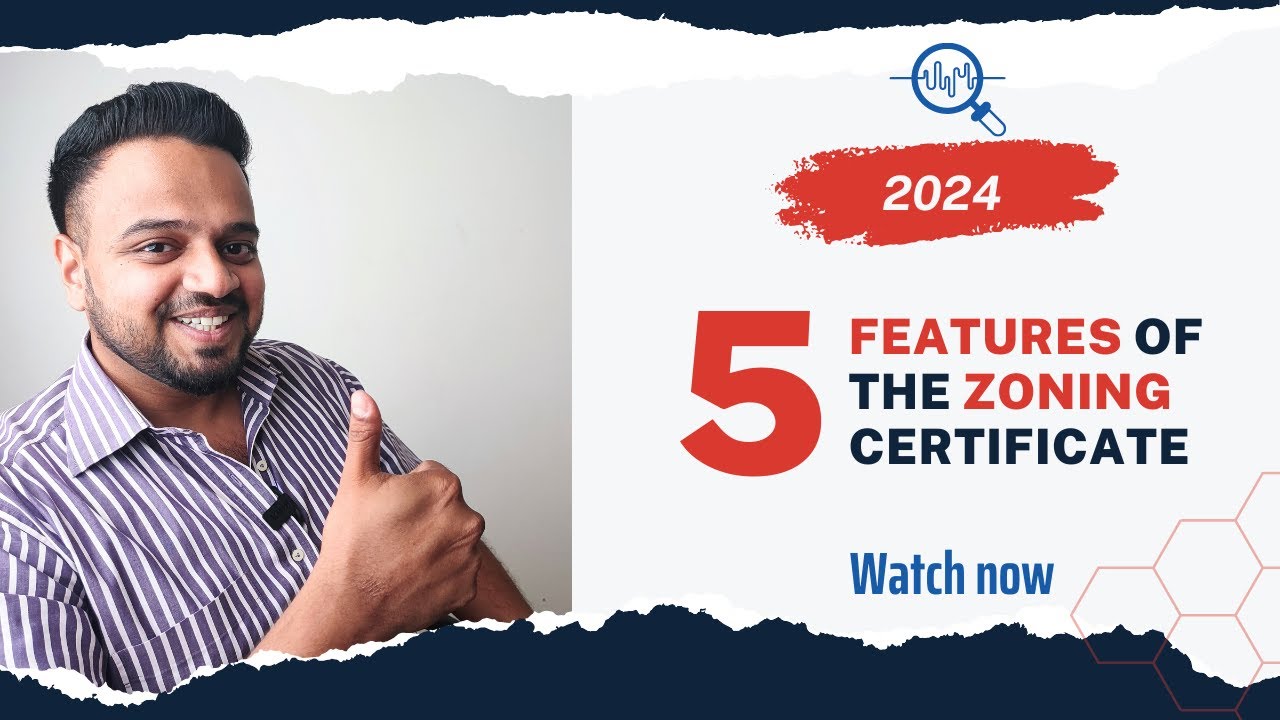 5 Features of the Zoning Certificate , Watch now