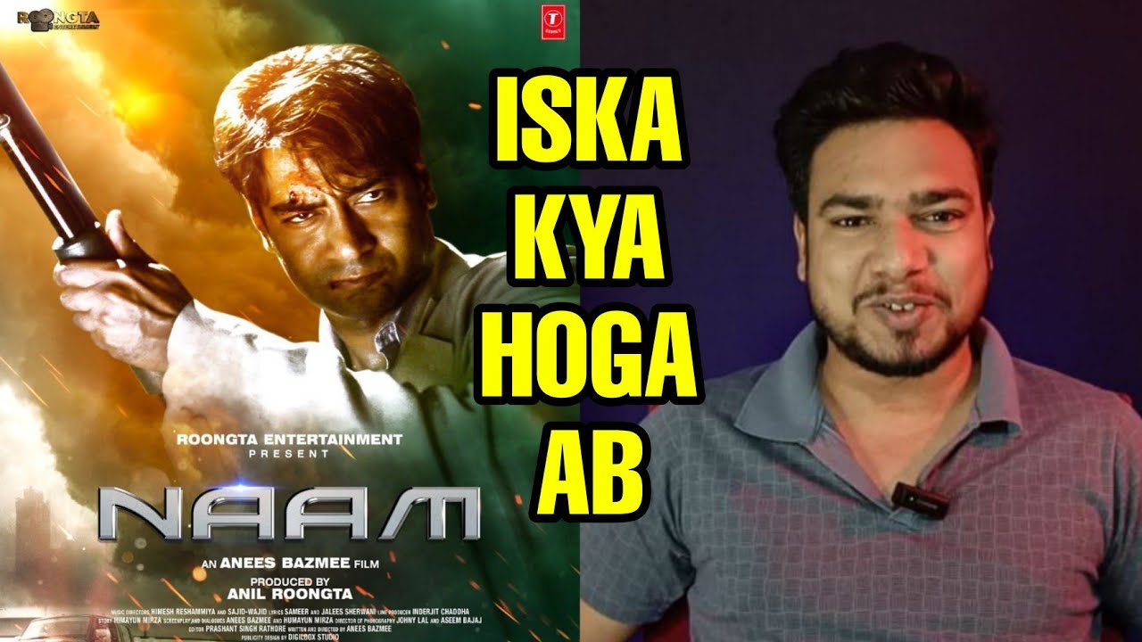 Naam | Release Date, Reviews, Cast, and Where to Watch