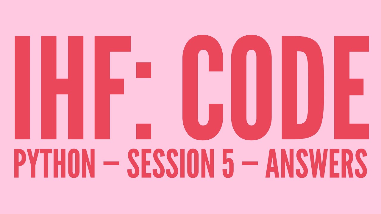 Intro to Python — Lesson 5 — Answers