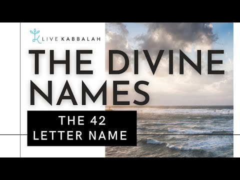 The 42 Letter name - Ana B'Koach - The Divine Names #5 | Live Kabbalah School