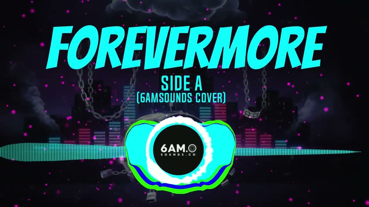 Forevermore   Side A 6AMSOUNDS Cover