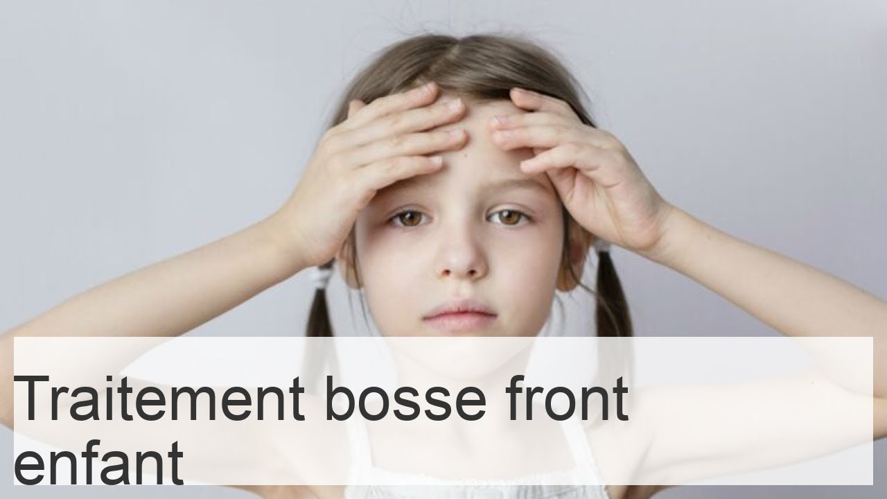 Traitement d'une bosse sur le front chez un enfant : soins, frottements, délai de guérison.