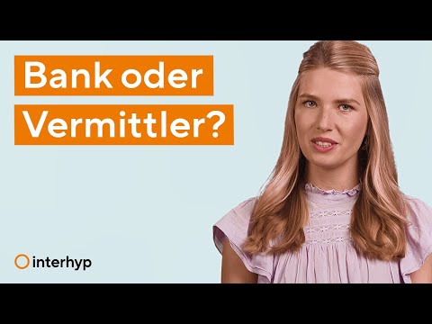 Baufinanzierung mit Bank oder Vermittler? | Baufi Basics