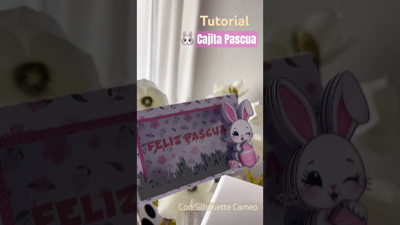 Cajita de Pascua 🐰tutorial con silhouette cameo 😃#pascua2024 #silhouettecameo #craftersworld