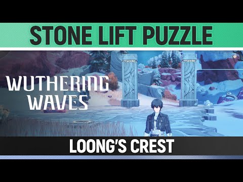 Wuthering Waves - Stone Lift Puzzle - Loong's Crest