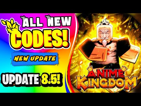 🔥 ANIME KINGDOM UPDATE 8.5 CODES! 👑 1M FREE GEMS + 5 LEGENDARY HEROES! 💎 (NEW SECRET META!) ⚔️