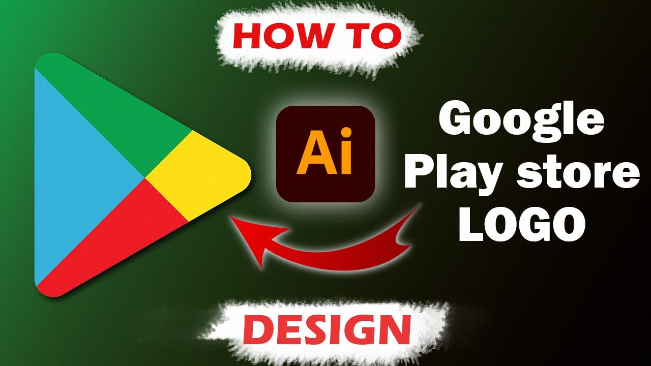 Step by Step redesigning Google Play Store Logo in Adobe Illustrator