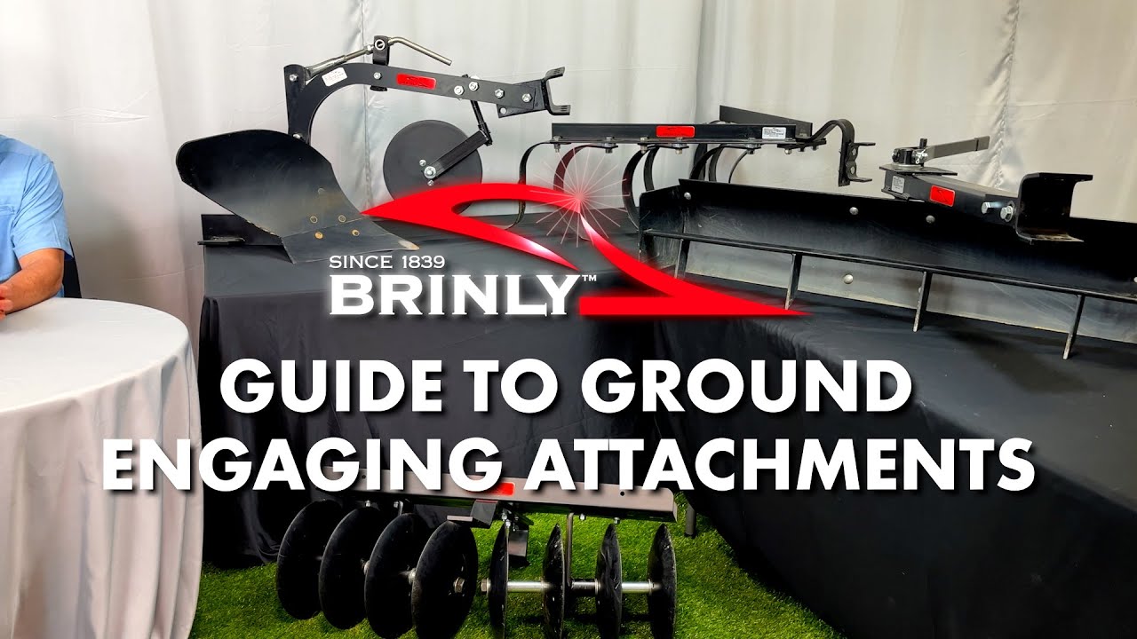 Brinly Guide to Ground Engaging Attachments: Moldboard Plow, Cultivator, Disc Harrow and Box Scraper