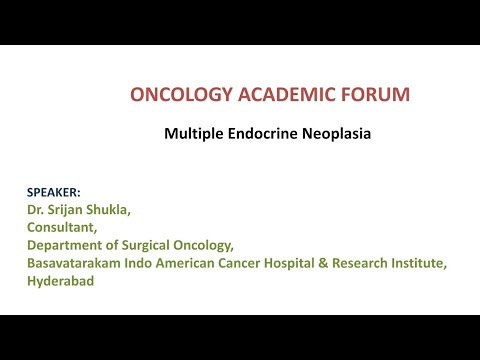 Multiple Endocrine Neoplasia-Dr Srijan Shukla