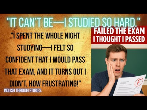 24.🔹I Failed a Test I Thought I Aced 🔥|| Learn English with Story