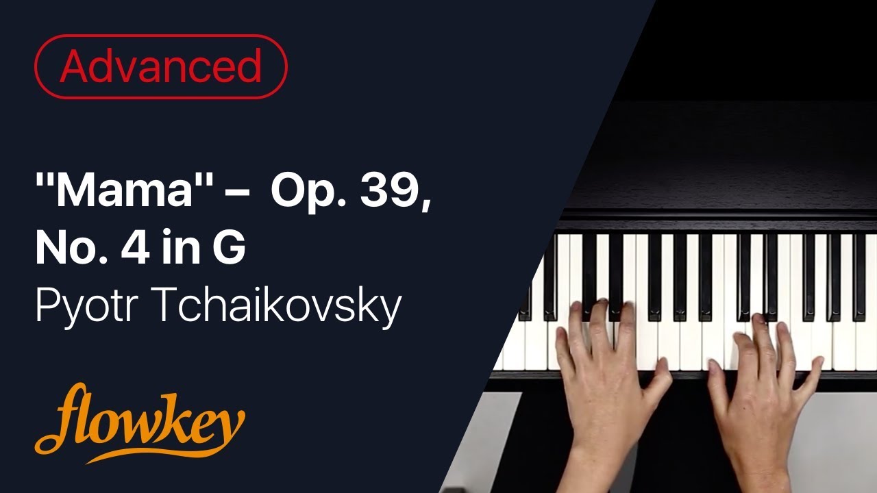 Mama – Pyotr Tchaikovsky (Piano Tutorial)