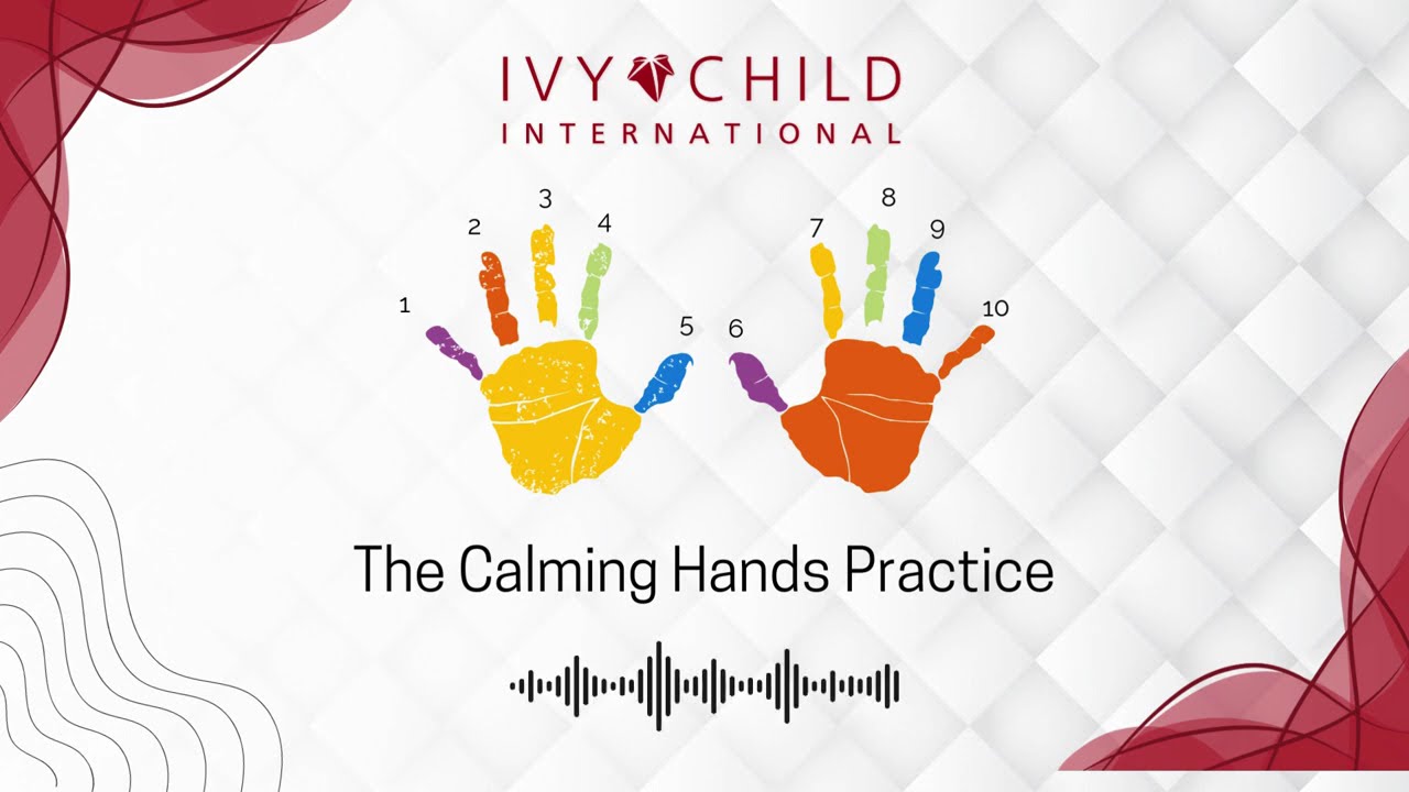 🖐️ Calming Hands: A Mindfulness Practice for Kids to Ease Difficult Emotions