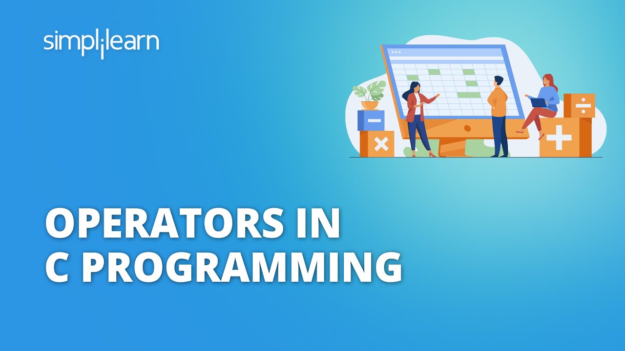 Operators In C Programming | Arithmetic And Logical Operators In C | C Programming | Simplilearn