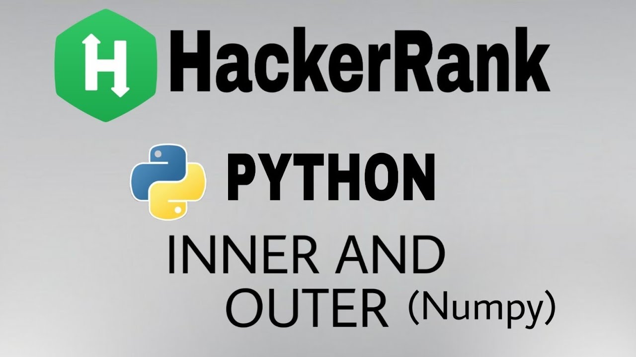 Inner and Outer | Hackerrank Python Solution | English Explanation