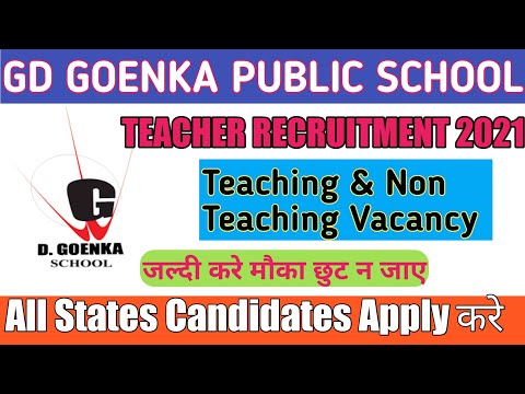 GD GOENKA PUBLIC SCHOOL RECRUITMENT 2021 | TEACHER VACANCY IN HARYANA 2021| TEACHER VACANCY IN DELHI