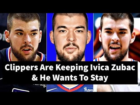 Los Angeles Clippers Are Keeping Ivica Zubac & He Wants To Stay