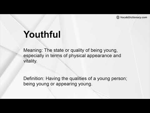 Youthful Meaning