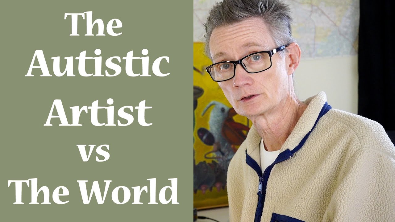 The Autistic Artist versus The World