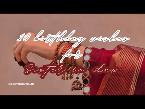10 birthday wishes for sister in law 🌼🥳 birthday quotes for bhabhi 🎉 birthday wishes for bhabhi ji