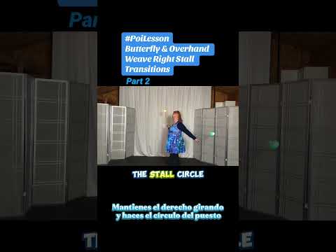 Pt2 Poi Butterfly & Overhand Weave Right Stall Transitions #PoiSpinning #PoiDance #PoiTutorial