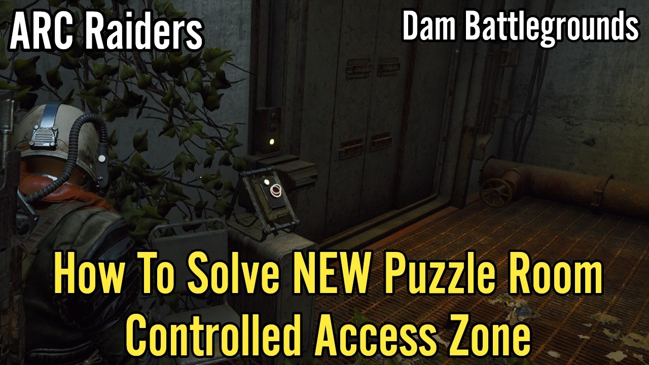 ARC Raiders  How To Solve NEW Puzzle Room Controlled Access Zone On Dam Battlegrounds
