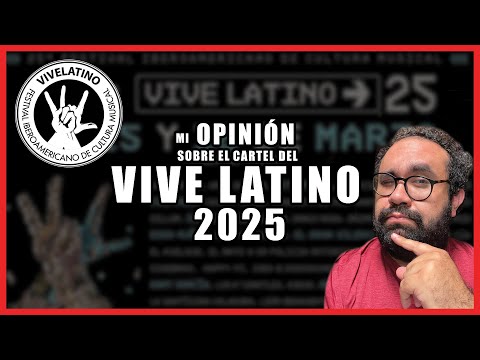 Mi opinión sobre el cartel del VIVE LATINO 2025