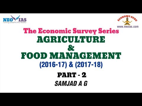 AGRICULTURE & FOOD MANAGEMENT - PART 2 | ECONOMIC SURVEY(2016-17 & 2017-18) | ECONOMY GURU| EKAM IAS