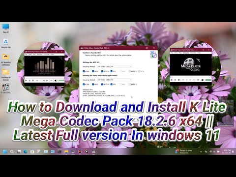 How to Download and Install K Lite Mega Codec Pack 18.2.6 x64 || Latest Full version In windows 11