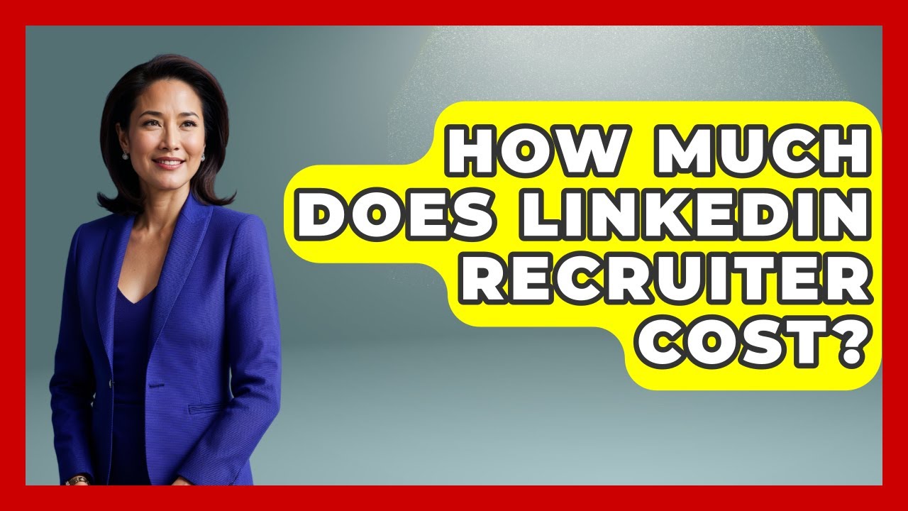 How Much Does LinkedIn Recruiter Cost? - Job Success Network