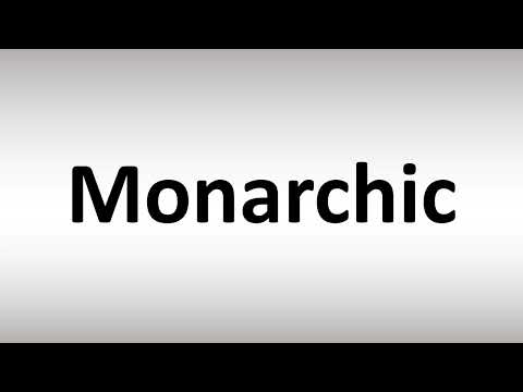 How to Pronounce Monarchic