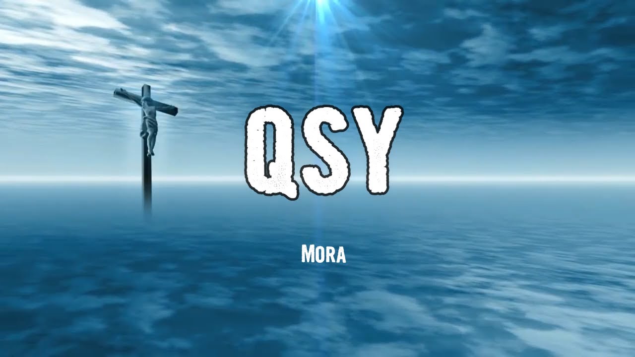 Mora - QSY (Lyrics)